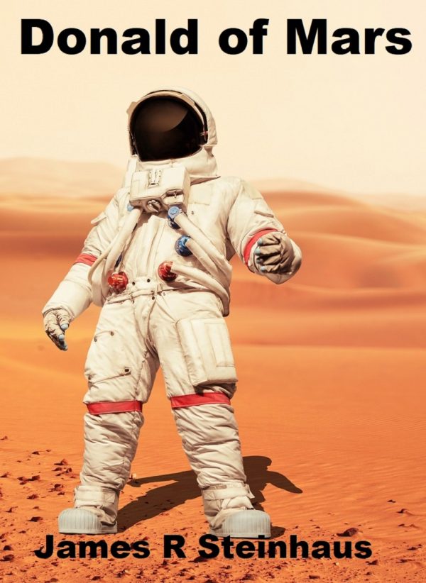 Donald of Mars – Patreon – James R Steinhaus